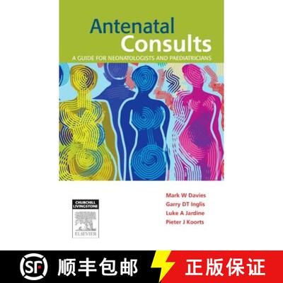 【3-4周达】Antenatal Consults: A Guide for Neonatologists and Paediatricians [9780729541084]