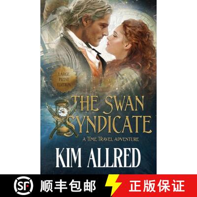 【3-4周达】The Swan Syndicate Large Print: Time Travel Adventure Romance [9781953832344]
