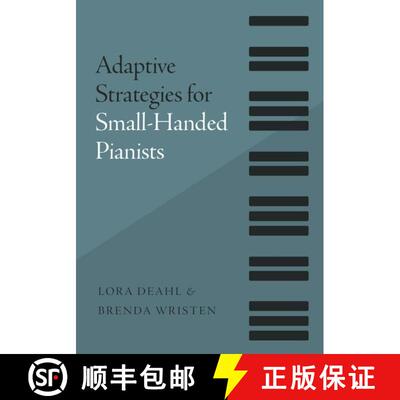 【3-4周达】Adaptive Strategies for Small-Handed Pianists [9780190616854]
