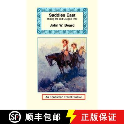 预订 Saddles East: Horseback Over the Old Oregon Trail [9781590480427]