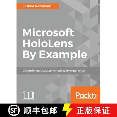 预订 Microsoft HoloLens By Example: Create immersive Augmented Reality experiences [9781787126268]