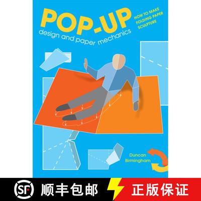 现货 立体书设计和纸张力学 Pop-Up Design and Paper Mechanics: How to Make Folding Paper Sculpture [9781784945145]