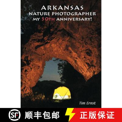 【3-4周达】精装 Arkansas Nature Photographer: My 50th Anniversary [9781882906253]