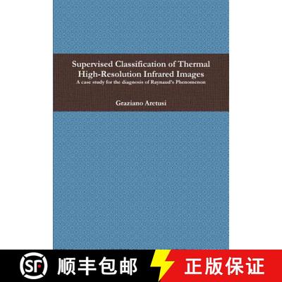 【3-4周达】Supervised Classification of Thermal High-Resolution Infrared Images: A case study for the... [9781326910853]