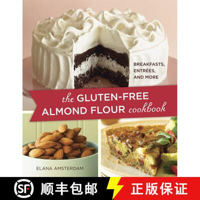 【3-4周达】Gluten Free Almond Flour Cookbook: 100 Recipes: Breakfasts, Entrees, and More [9781587613456]
