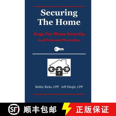 【3-4周达】Securing the Home: Keys for Home Security and Personal Protection [9780997648904]