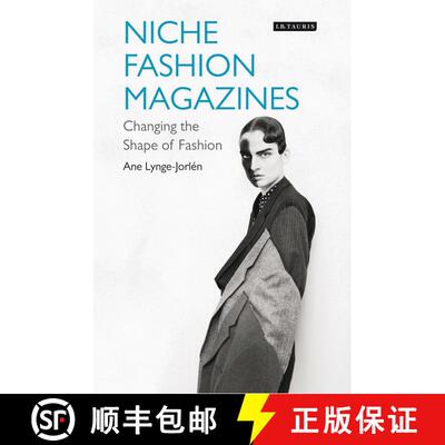 【3-4周达】精装 Niche Fashion Magazines: Changing the Shape of Fashion [9781784531478]