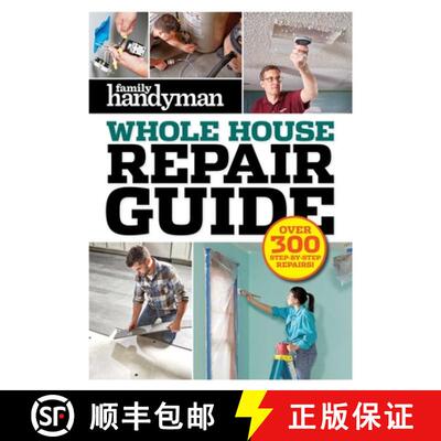 【3-4周达】精装 Family Handyman Whole House Repair Guide: Over 300 Step-By-Step Repairs [9781621455394]