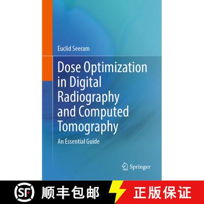 【3-4周达】Dose Optimization in Digital Radiography and Computed Tomography: An Essential Guide [9783031228704]