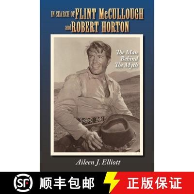 【3-4周达】In Search of Flint McCullough and Robert Horton: The Man Behind the Myth [9781629337913]