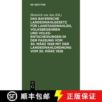 【3-4周达】Bayerische Landeswahlgesetz Fur Landtagswahlen, Volksbegehren Und Volksentscheidungen in D... [9783112381571]