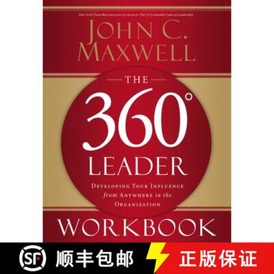 【3-4周达】The 360 Degree Leader Workbook: Developing Your Influence from Anywhere in the Organization [9780785260950]