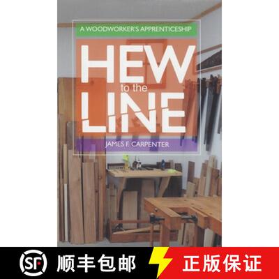 【3-4周达】Hew to the Line : A Woodworker's Apprenticeship [9781931626392]