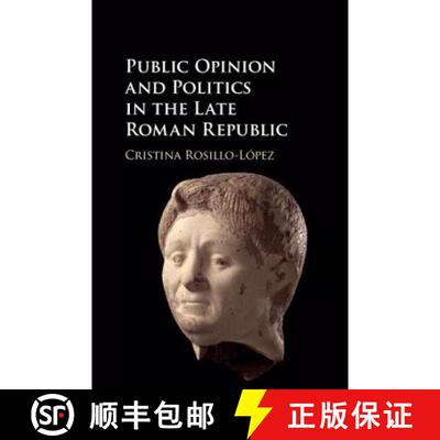 【3-4周达】CBG Public Opinion and Politics in the Late Roman Republic [9781107145078]