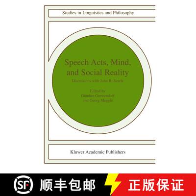 【3-4周达】Speech Acts, Mind, and Social Reality : Discussions with John R. Searle [9781402008610]