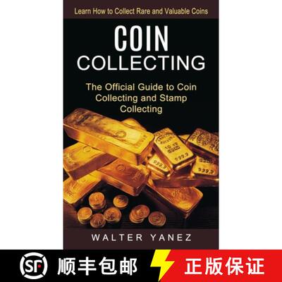 【3-4周达】Coin Collecting: Learn How to Collect Rare and Valuable Coins (The Official Guide to Coin ... [9781774854082]