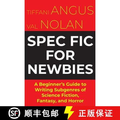 【3-4周达】Spec Fic For Newbies Vol 1: A Beginner's Guide to Writing Subgenres of Science Fiction, Fa... [9781915556127]