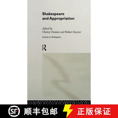 【3-4周达】精装 Shakespeare and Appropriation [9780415207256]
