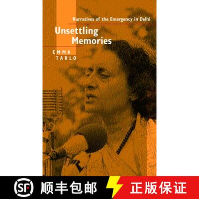 【3-4周达】Unsettling Memories: Narratives of the Emergency in Delhi (First Edition) [9780520231221]