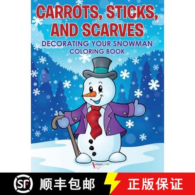 预订 Carrots, Sticks, and Scarves: Decorating Your Snowman Coloring Book [9781683217602]