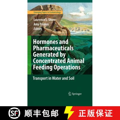 【3-4周达】Hormones and Pharmaceuticals Generated by Concentrated Animal Feeding Operations : Transpo... [9781441928313]