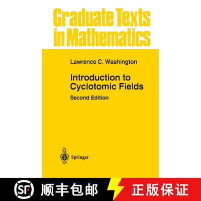 【3-4周达】Introduction to Cyclotomic Fields (Second Edition 1997) (Second Edition 1997) [9780387947624]