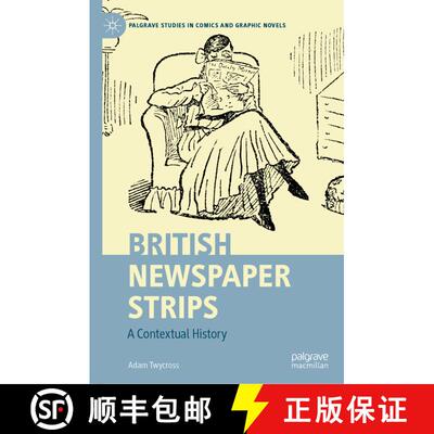 【3-4周达】British Newspaper Strips : A Contextual History [9783031612121]