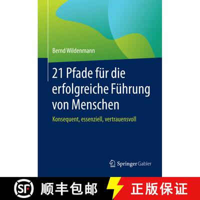 【3-4周达】精装 21 Pfade für die erfolgreiche Führung von Menschen: Konsequent, essenziell, vertrau... [9783658084530]
