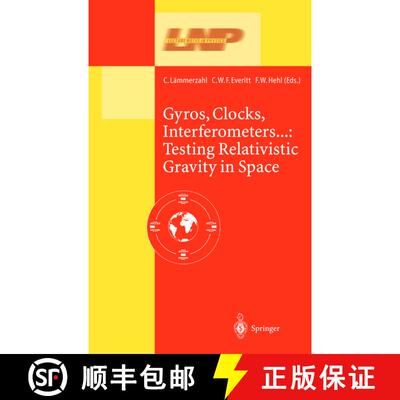 【3-4周达】精装 Gyros, Clocks, Interferometers...: Testing Relativistic Gravity in Space [9783540412366]