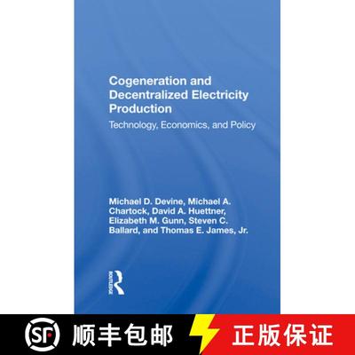 【3-4周达】Cogeneration and Decentralized Electricity Production: Technology, Economics, and Policy [9780367012885]