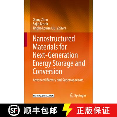 【3-4周达】精装 Nanostructured Materials for Next-Generation Energy Storage and Conversion: Advanced ... [9783662586730]