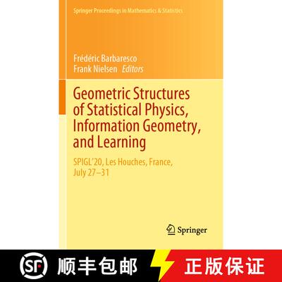 【3-4周达】Geometric Structures of Statistical Physics, Information Geometry, and Learning : SPIGL'20... [9783030779597]