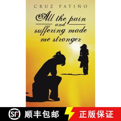 【3-4周达】All the Pain and Suffering Made Me Stronger [9781463350703]