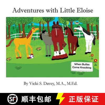 【3-4周达】Adventures of Little Eloise: When Bullies Come Knocking [9781963024166]