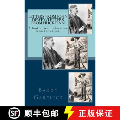 【3-4周达】Letters from John Dewey/Letters from Huck Finn: A look at math education from the inside [9780692509562]