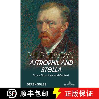 【3-4周达】精装 Philip Sidney's Astrophil and Stella : Story, Structure, and Context [9781636677842]