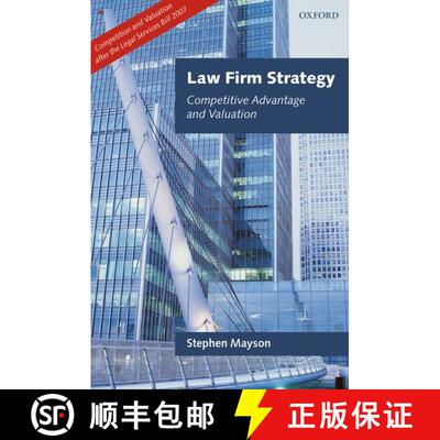 【3-4周达】精装 Law Firm Strategy: Competitive Advantage and Valuation [9780199231744]