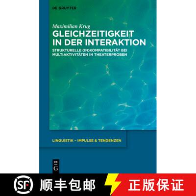【3-4周达】精装 Gleichzeitigkeit in der Interaktion – Strukturelle (In)Kompatibilität bei Multiakti... [9783110768992]