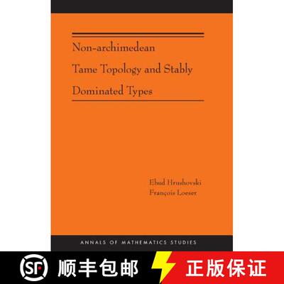 预订 Non-Archimedean Tame Topology and Stably Dominated Types (AM-192) [9780691161693]
