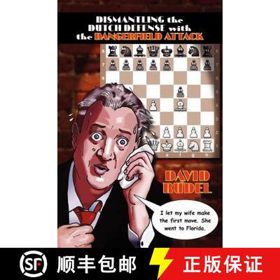 【3-4周达】Dismantle the Dutch Defense with the Dangerfield Attack: A New Way to Fight the Stonewall,... [9781888710595]