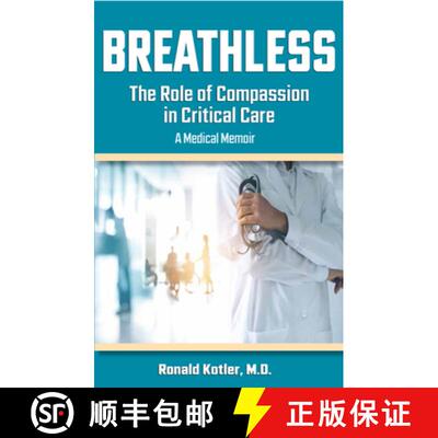 预订 Breathless: The Role of Compassion in Critical Care [9781950091553]