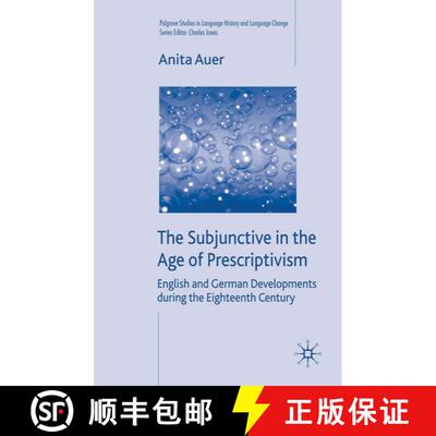 【3-4周达】The Subjunctive in the Age of Prescriptivism : English and German Developments During the ... [9780230574410]