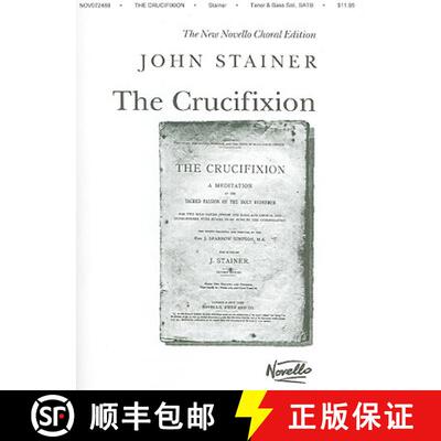 【3-4周达】The Crucifixion: A Meditation on the Sacred Passion of the Holy Redeemer for Tenor and Bas... [9780853609384]