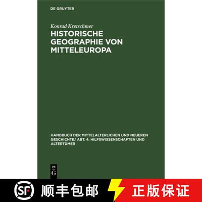 【3-4周达】Historische Geographie Von Mitteleuropa [9783486733280]