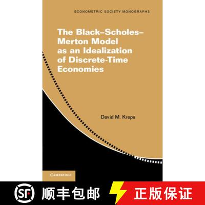 【3-4周达】The Black-Scholes-Merton Model as an Idealization of Discrete-Time Economies [9781108707657]