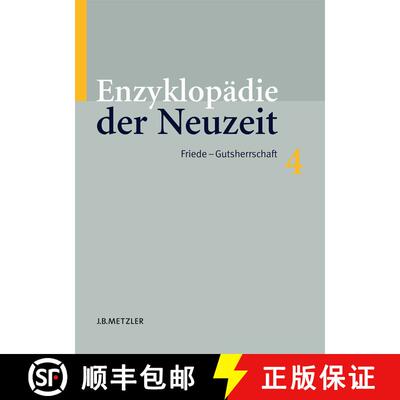 【3-4周达】Enzyklopädie der Neuzeit: Band 4: Friede–Gutsherrschaft [9783476019943]