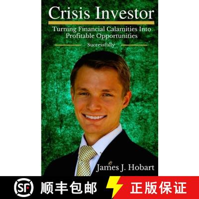 【3-4周达】Crisis Investor: Turning Financial Calamities Into Profitable Opportunities Successfully [9780578178820]