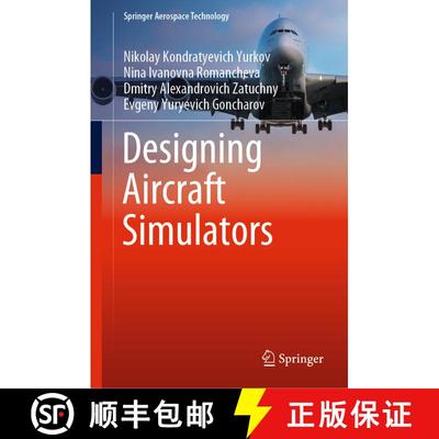 【3-4周达】Designing Aircraft Simulators [9789811961861]