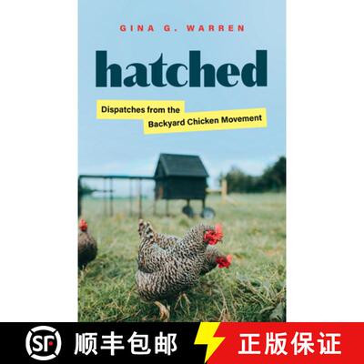 【3-4周达】精装 Hatched: Dispatches from the Backyard Chicken Movement [9780295748627]