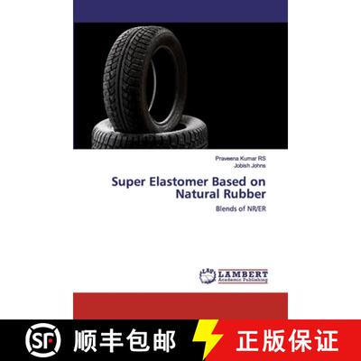 预订 Super Elastomer Based on Natural Rubber [9786200240439]